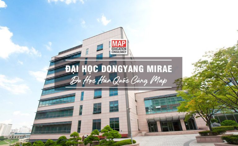 Đại Học DongYang Mirae Hàn Quốc: Học Bổng, Học Phí, Điều Kiện Học++